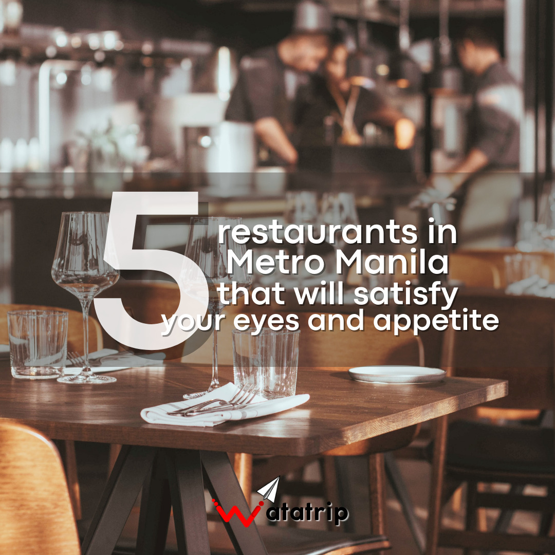 5 Dainty Restaurants in Metro Manila - Watatrip