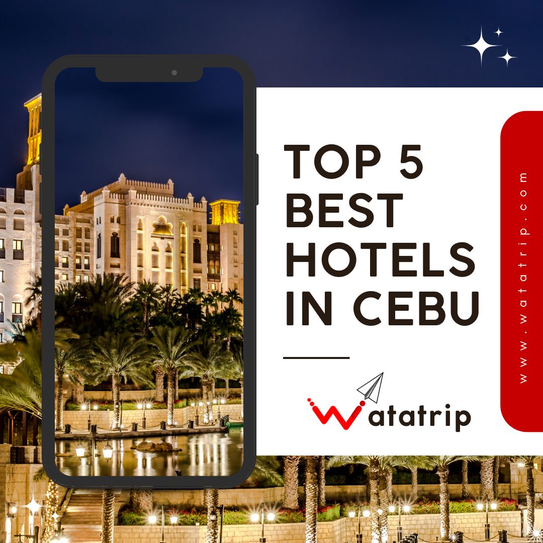 5 Best Hotels in Cebu to Consider For your Next Visit - Watatrip