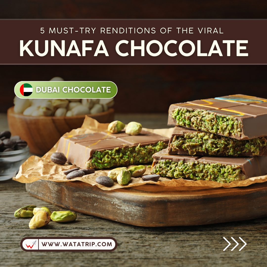 5 Must-Try Renditions of The Viral Kunafa Chocolate - Watatrip