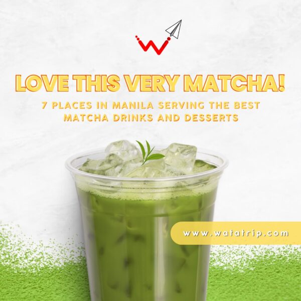 Love This Very Matcha! 7 places in Manila serving the best matcha ...